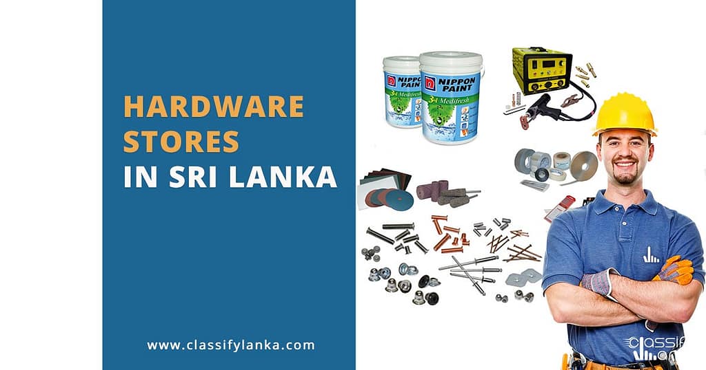 Find and list of Top Best Hardware Stores in Sri Lanka