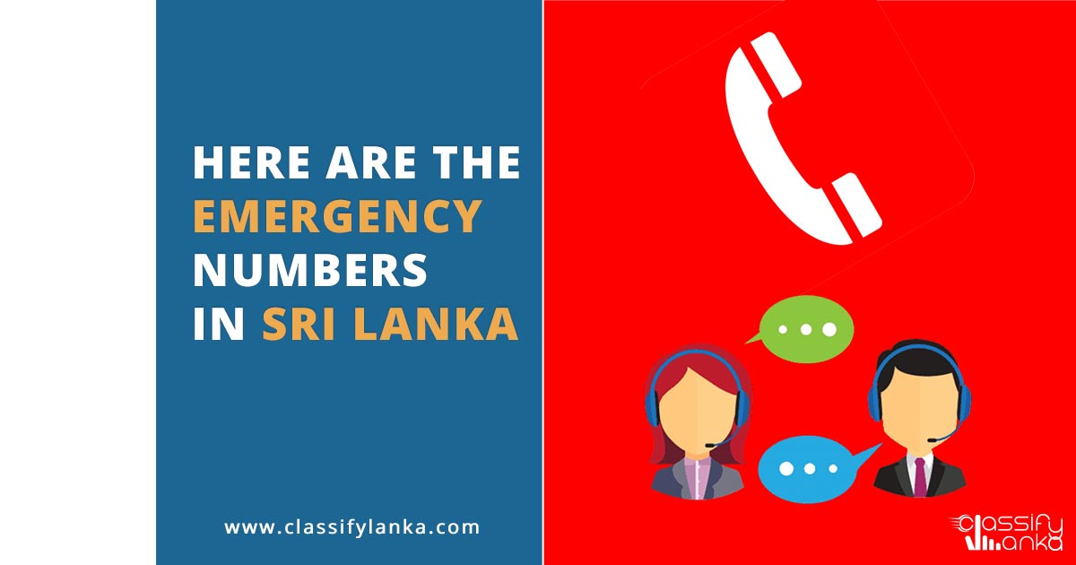 Here are the emergency numbers that you should call in Sri Lanka